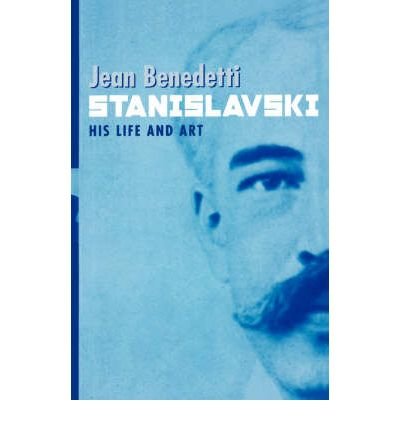[(Stanislavski: His Life and Art - a Biography )] [Author: Jean ...