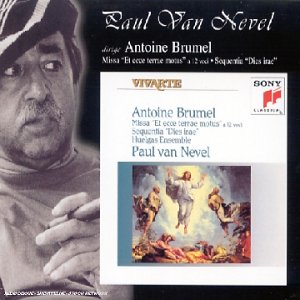 Brumel : Missa et Ecce Terrae, 12 Voices - Sequentia Dies Irae: Antoine ...