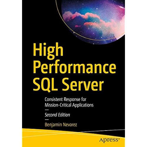 Snapklik.com : High Performance SQL Server: Consistent Response For Mission-Critical Applications