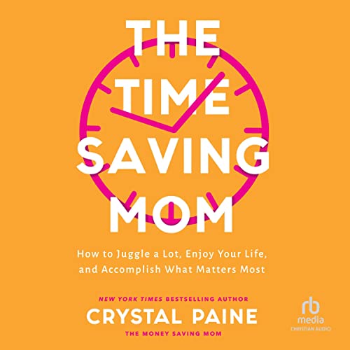 Amazon.com: The Time-Saving Mom: How to Juggle a Lot, Enjoy Your Life ...