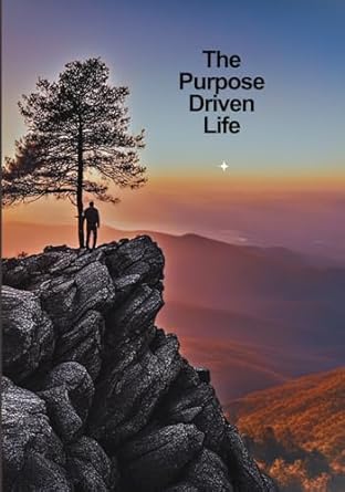 The Purpose Driven Life: Inspirational Mountain View Design Writing ...