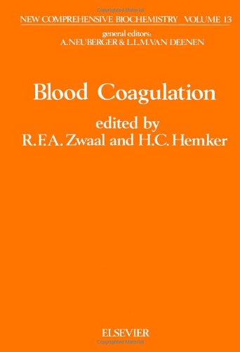 Blood Coagulation (New Comprehensive Biochemistry): Zwaal, Robert F. A ...