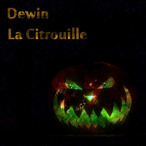 Écouter La Citrouille par Dewin sur Amazon Music Unlimited