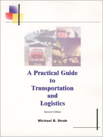 Buy A Practical Guide to Transportation and Logistics Book Online at ...