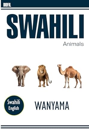 Swahili animal names: Dofil, Hassan: 9781738538447: Books - Amazon.ca