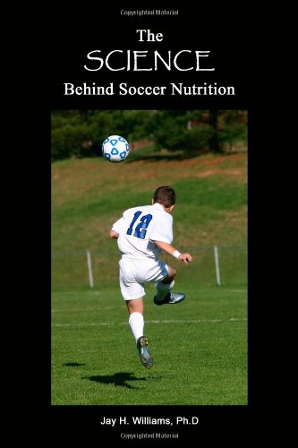 Amazon | The Science Behind Soccer Nutrition | Williams, Jay H. | Soccer