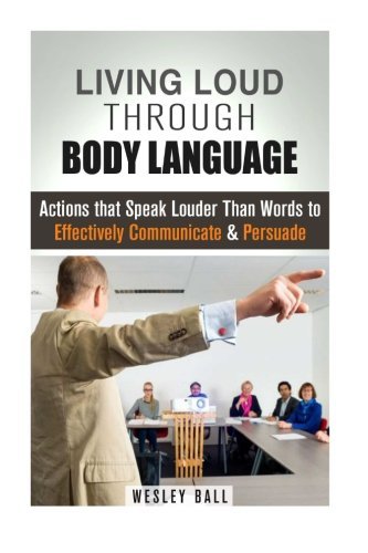 Amazon.co.jp: Living Loud Through Body Language: Actions That Speak ...