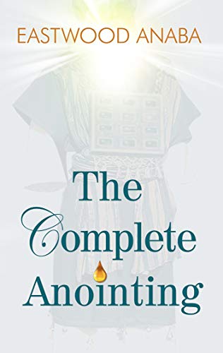 Amazon.com: The Complete Anointing (The Anointing Series Book 3) eBook ...