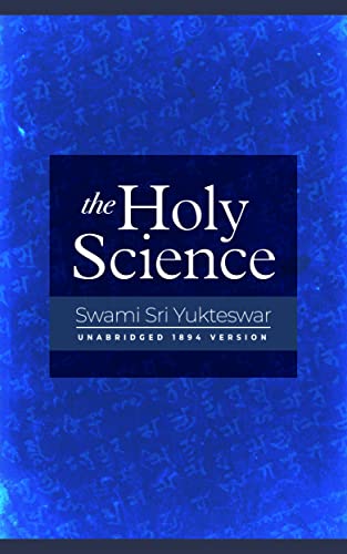The Holy Science: (1894) eBook : Sri Yukteswar, Swami: Amazon.com.au ...