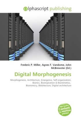 Digital Morphogenesis: Miller, Frederic P.: 9786131617942: Amazon.com ...