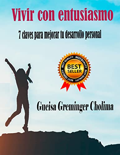 VIVIR CON ENTUSIASMO: 7 Claves para mejorar tu desarrollo personal ...