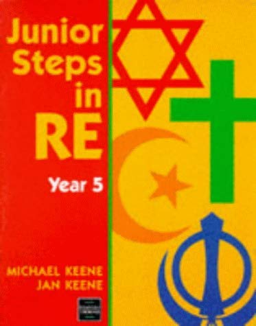 Junior Steps in RE - Year 5: Amazon.co.uk: Keene, Michael, Keene, Jan ...