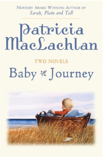 Two Novels: Baby/Journey: Maclachlan, Patricia: 9780385904360: Amazon ...
