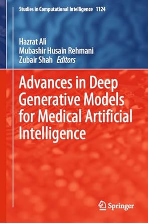 Advances in Deep Generative Models for Medical Artificial Intelligence ...