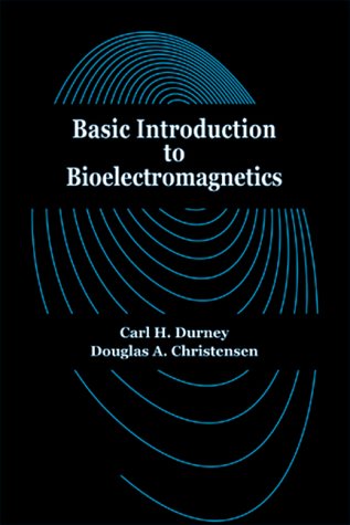 Basic Introduction to Bioelectromagnetics: 9780849311987: Medicine ...