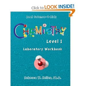 Real Science 4 Kids Chemistry byKeller: Keller: Amazon.com: Books