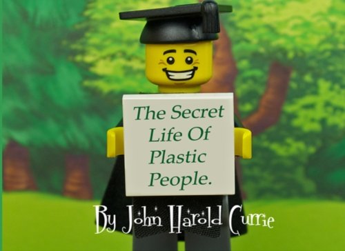 Amazon.com: The Secret Life Of Plastic People: 9781481148283: Currie ...