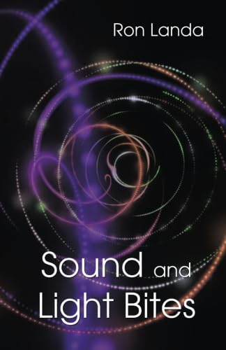 Sound and Light Bites: Landa, Ron: 9781495811081: Amazon.com: Books