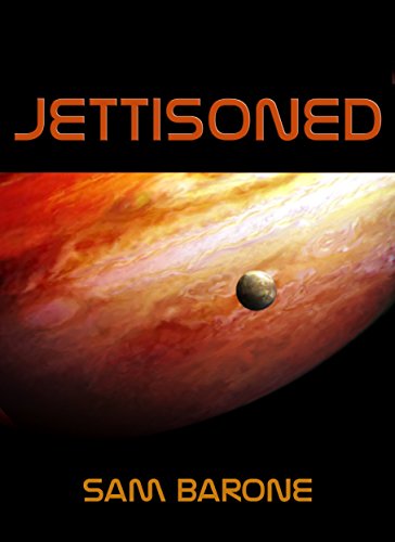 Amazon.com: Jettisoned eBook : Barone, Sam: Kindle Store