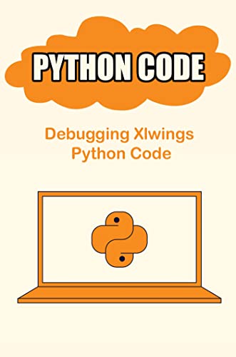 Python Code Debugging Xlwings Python Code Ebook Yattaw 8388