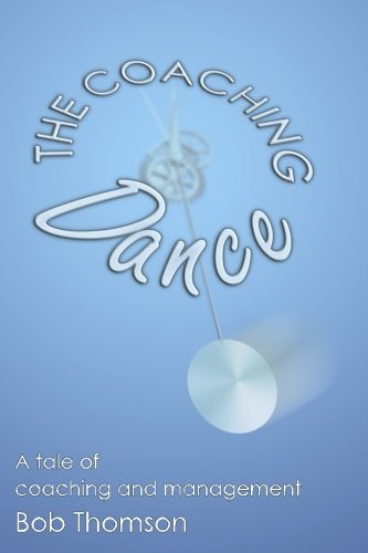 The Coaching Dance: A tale of coaching and management: Amazon.co.uk ...