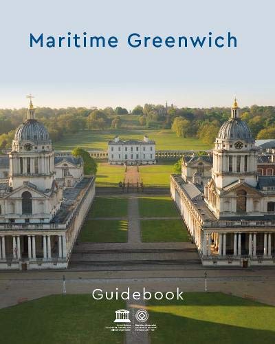Maritime Greenwich: Guidebook: Amazon.co.uk: Royal Museums Greenwich ...
