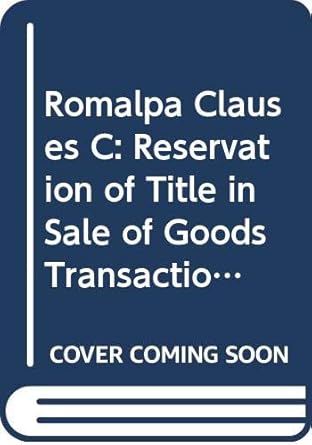 Buy Romalpa Clauses C: Reservation of Title in Sale of Goods ...