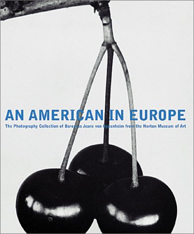 An American in Europe: The Photography Collection of Baroness Jeane von ...