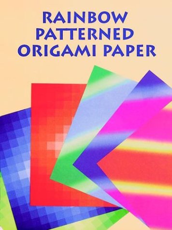 Rainbow Patterned Origami Paper: Dover: 9780486298641: Amazon.com: Books