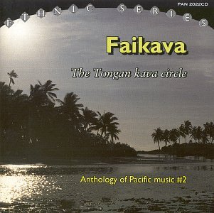 Faikava - Pacific Music 2: Tongan Kava Circle - Amazon.com Music