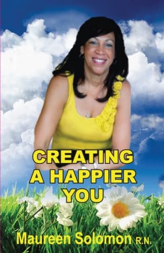 Amazon.com: Creating A Happier You: 9781592324354: Solomon, Maureen: Libros