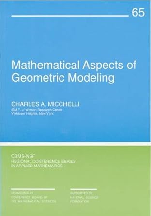Amazon.com: Mathematical Aspects of Geometric Modeling (CBMS-NSF Regional Conference Series in ...