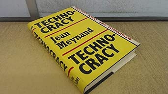Technocracy; (Society today and tomorrow): Meynaud, Jean: 9780571087396 ...