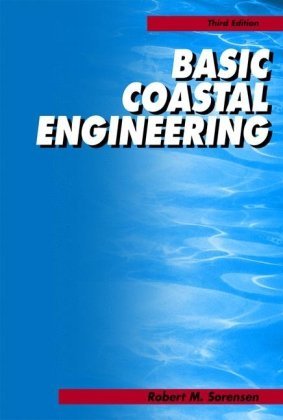 Basic Coastal Engineering: 3rd (Third) edition: Robert M. Sorensen: 8580000088755: Amazon.com: Books