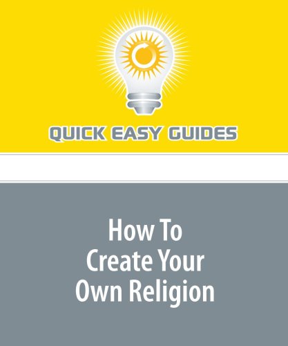 How To Create Your Own Religion: When Ready-Made, Cookie-Cutter Paths ...