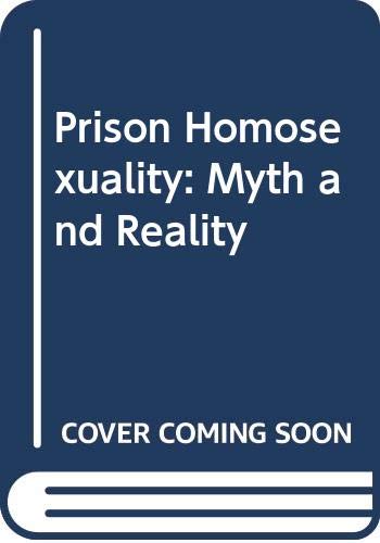 Prison homosexuality: Myth and reality: Alice M. Propper: 9780669036282 ...