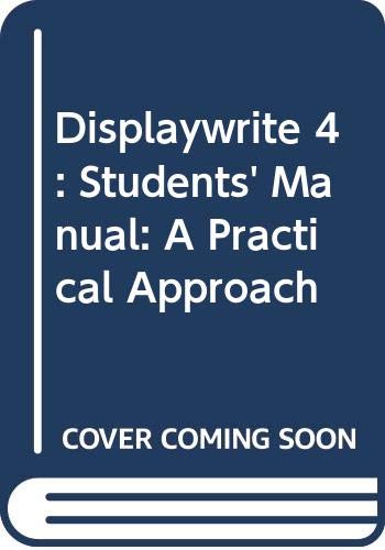 Displaywrite 4: Students' Manual: A Practical Approach: Donna Troop ...