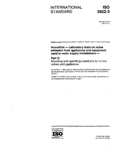 ISO 3822-3:1997, Acoustics - Laboratory tests on noise emission from ...