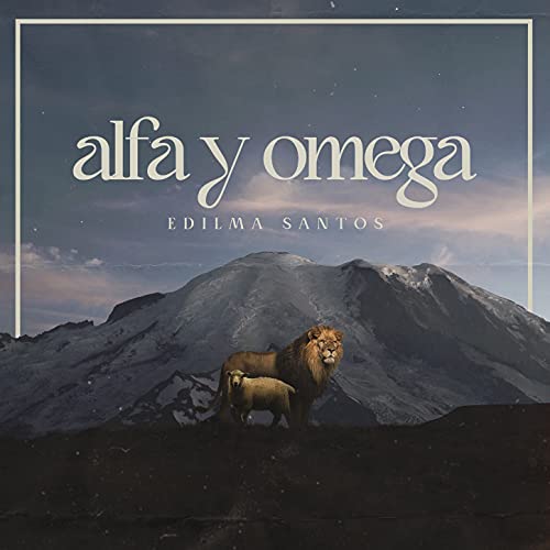 Alfa y Omega de Edilma Santos en Amazon Music Unlimited