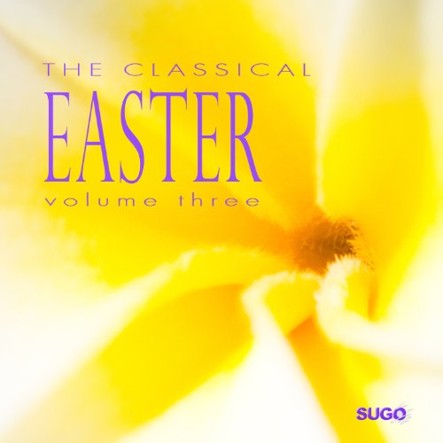 Amazon Music Unlimited - VARIOUS ARTISTS 『The Classical Easter, Vol. 3』