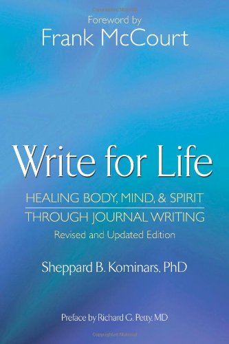 Write for Life, Revised and Updated Edition: Healing Body, Mind ...