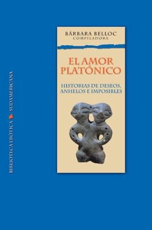 Amazon.com: Amor Platonico, El (Spanish Edition): 9789500719971: Belloc ...