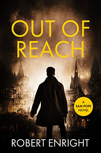 Out Of Reach (Sam Pope Series Book 10) eBook : Enright, Robert: Amazon ...