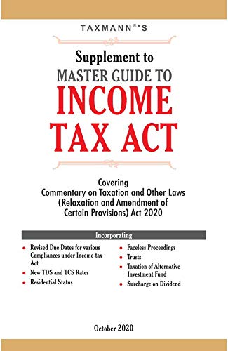 Taxmann s Supplement to Master Guide To Income Tax Act Covering ...