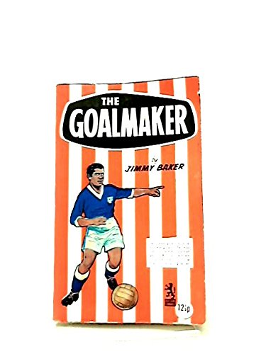 The Goalmaker: Amazon.co.uk: Books