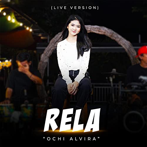 Play Rela (Live Version) by Ochi Alvira on Amazon Music Unlimited