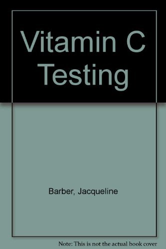 Vitamin C Testing: Barber, Jacqueline: 9780924886317: Amazon.com: Books