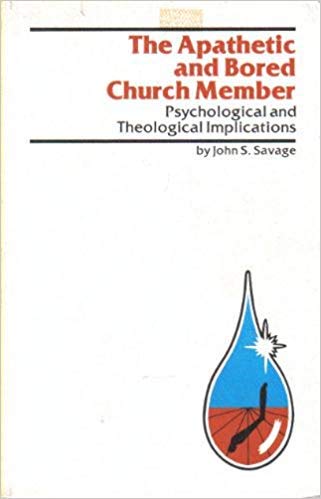 The apathetic and bored church member: Psychological and theological ...
