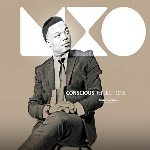 Amazon.com: Conscious Reflections (Deluxe Version) : Mxo: Digital Music