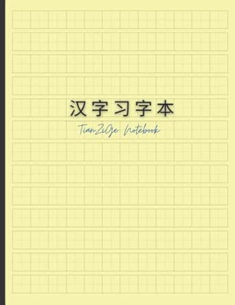Tian Zi Ge Notebook for Chinese Character Writing: 汉字习字本: Zhang, Sunny ...